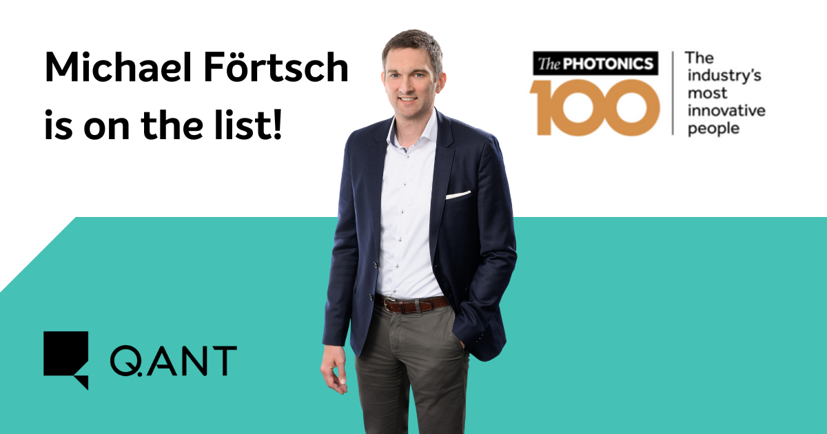 Our CEO is on the list of prestigious Photonics 100! - Q.ANT